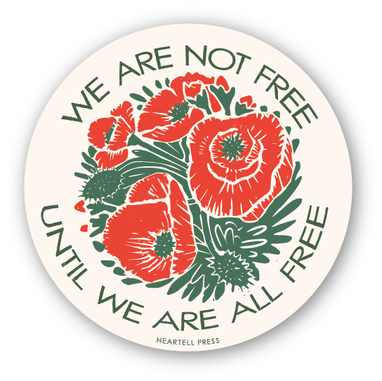 Not Free Until We Are All Free Sticker – Lauda